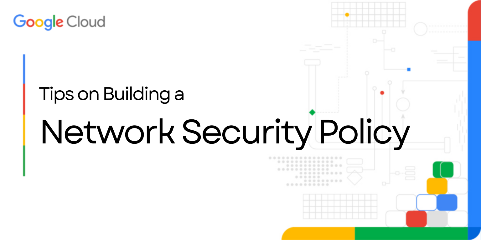 Tips on Building a Network Security Policy in Google Cloud - Microfusion | AWS & Google’s ...